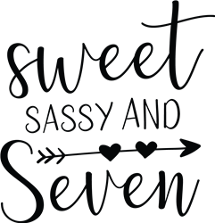 Sweet, Sassy & Seven SVG cut file at EmbroideryDesigns.com ...