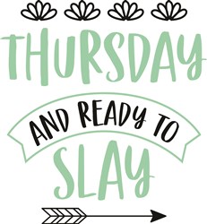 Slay Thursday SVG cut file at EmbroideryDesigns.com | EmbroideryDesigns.com