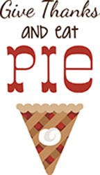 Give Thanks Eat Pie print art print art at EmbroideryDesigns.com ...
