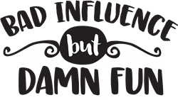 Bad Influence SVG cut file at EmbroideryDesigns.com | EmbroideryDesigns.com