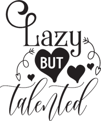 Lazy But Talented SVG cut file at EmbroideryDesigns.com ...