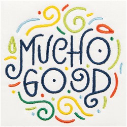 Mucho Good Embroidery Design | EmbroideryDesigns.com