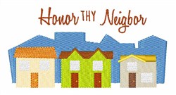 Honor Thy Neighbor Embroidery Design | EmbroideryDesigns.com
