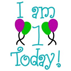 I Am 1 Today Embroidery Design | EmbroideryDesigns.com