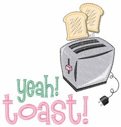 Yeah Toast Embroidery Design | EmbroideryDesigns.com