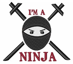 I Am A Ninja Embroidery Design | EmbroideryDesigns.com