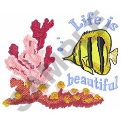 LIFE IS BEAUTIFUL Embroidery Design | EmbroideryDesigns.com