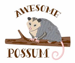 Awesome Possum Embroidery Design | EmbroideryDesigns.com