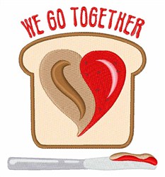 We Go Together Embroidery Design | EmbroideryDesigns.com