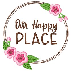 Our Happy Place Embroidery Design | EmbroideryDesigns.com