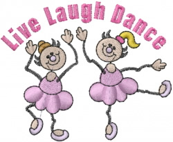 Live Laugh Dance Embroidery Design | EmbroideryDesigns.com