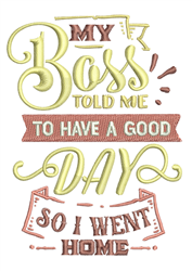 I Went Home Embroidery Design | EmbroideryDesigns.com