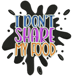Don't Share Food Embroidery Design | EmbroideryDesigns.com