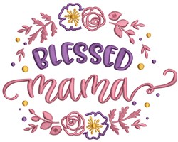 Blessed Mama Embroidery Design | EmbroideryDesigns.com