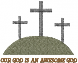 OUR GOD IS AN AWESOME GOD Embroidery Design | EmbroideryDesigns.com