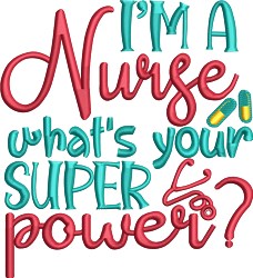 Nursing Super Power Embroidery Design | EmbroideryDesigns.com