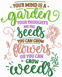 Your Mind Is A Garden Embroidery Design | EmbroideryDesigns.com