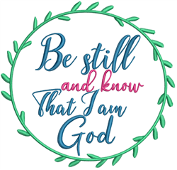 Be Still Embroidery Design | EmbroideryDesigns.com
