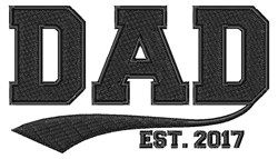 Dad Est 2017 Embroidery Design | EmbroideryDesigns.com