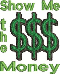 Show Me Money Embroidery Design | EmbroideryDesigns.com