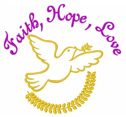 Faith Hope Love Dove Embroidery Design | EmbroideryDesigns.com