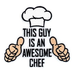 This Guy is an Awesome Chef Embroidery Design | EmbroideryDesigns.com