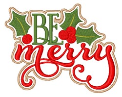 Be Merry Embroidery Design | EmbroideryDesigns.com