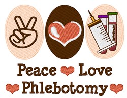 Peace, Love, Phlebotomy Embroidery Design | EmbroideryDesigns.com