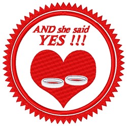 And She Said Yes Embroidery Design | EmbroideryDesigns.com