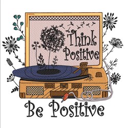 This Positive Be Positive Embroidery Design | EmbroideryDesigns.com
