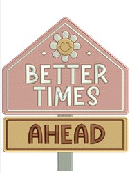 Better Times Ahead Embroidery Design | EmbroideryDesigns.com