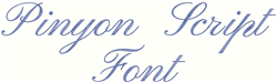 Pinyon Script Font by Maya Kreations on EmbroideryDesigns.com ...