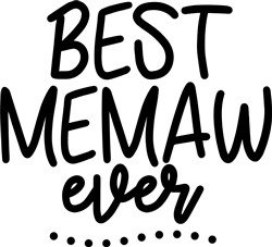 Best Memaw Ever SVG cut file at EmbroideryDesigns.com ...