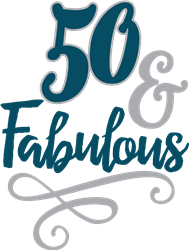 50 And Fabulous SVG cut file at EmbroideryDesigns.com ...