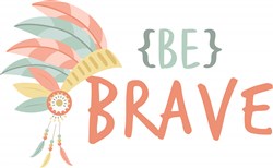 Be Brave print art print art at EmbroideryDesigns.com ...
