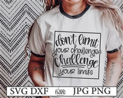 Challenge Your Limits SVG cut file at EmbroideryDesigns.com ...