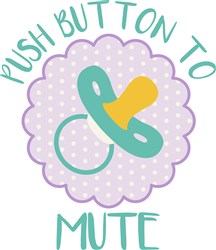 Push To Mute print art print art at EmbroideryDesigns.com ...