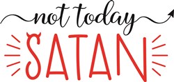 Not Today Satan SVG cut file at EmbroideryDesigns.com ...
