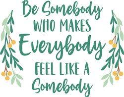 Be Somebody SVG cut file at EmbroideryDesigns.com | EmbroideryDesigns.com