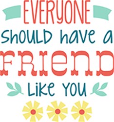 Friend Like You print art print art at EmbroideryDesigns.com ...
