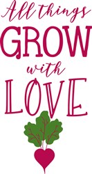 All Things Grow Love Beet Quote Saying Phrase print art print art at ...