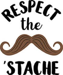 Respect The Stache print art print art at EmbroideryDesigns.com ...