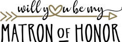 Be My Matron Of Honor? SVG cut file at EmbroideryDesigns.com ...