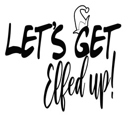 Get Elfed Up SVG cut file at EmbroideryDesigns.com | EmbroideryDesigns.com