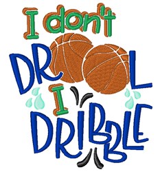 Don't Drool, Dribble Embroidery Design | EmbroideryDesigns.com