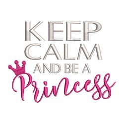 Keep Calm Princess Embroidery Design | EmbroideryDesigns.com