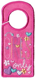 Girls Only Door Hanger Embroidery Design | EmbroideryDesigns.com