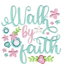 Walk By Faith Embroidery Design | EmbroideryDesigns.com
