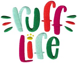 Ruff Life Embroidery Design | EmbroideryDesigns.com