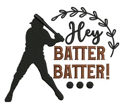 Hey Batter Batter Embroidery Design | EmbroideryDesigns.com